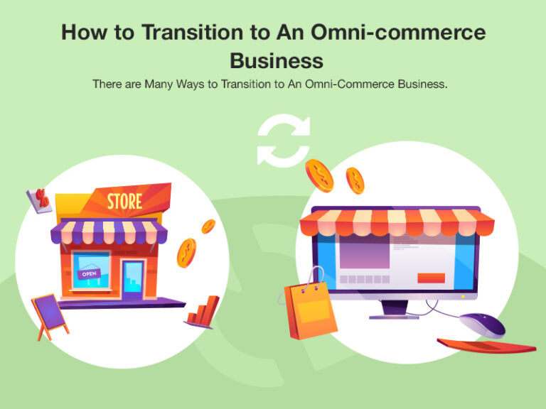 How to Effectively Transition to An Omni-Commerce Business Model? - WP Maps